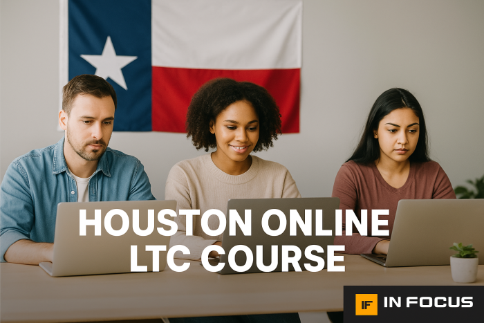 Why More Houstonians Choose the Houston Online LTC Course - In Focus ...